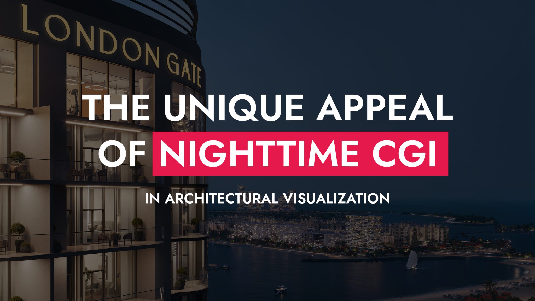 The Unique Appeal of Nighttime CGI in Architectural Visualization | VisEngine