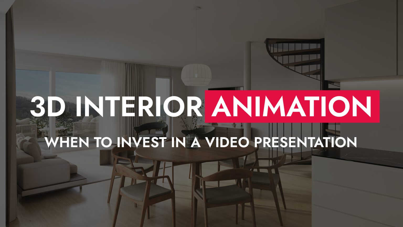 3D Interior Animation: When to Invest in a Video Presentation | VisEngine